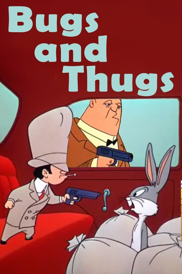 Looney Tunes | Bugs and Thugs
