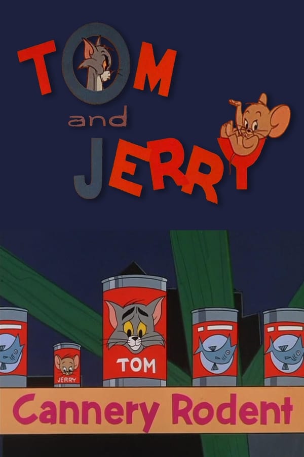Tom and Jerry | Cannery Rodent