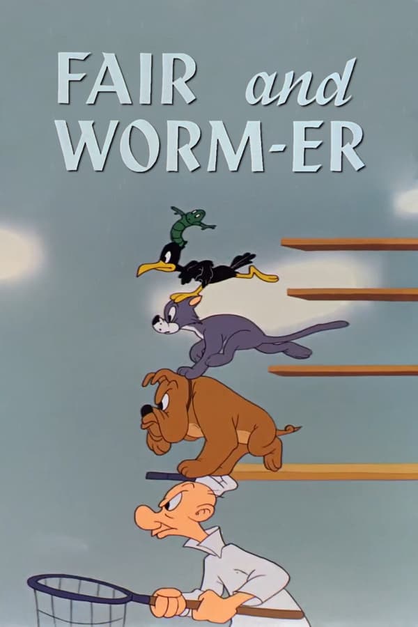 Merrie Melodies | Fair and Worm-er