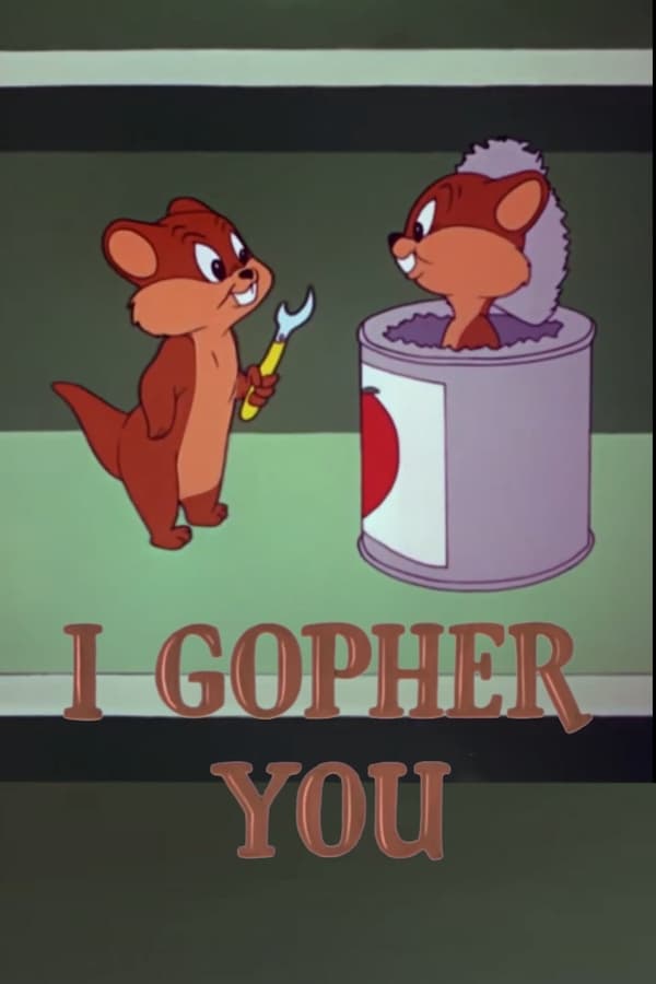 Merrie Melodies | I Gopher You