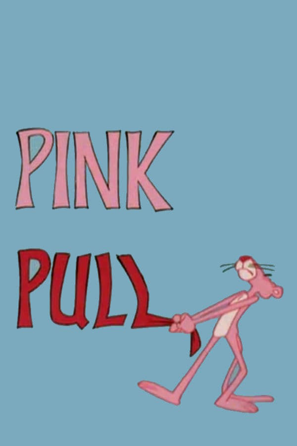 The Pink Panther | Pink Pull