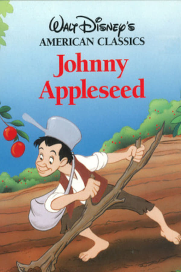 Disney | The Legend of Johnny Appleseed