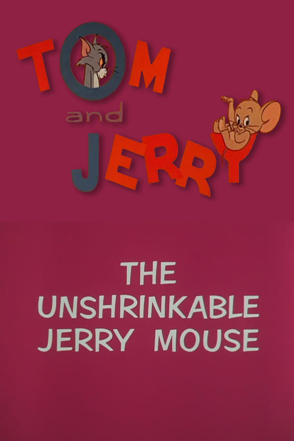 Tom and Jerry | The Unshrinkable Jerry Mouse